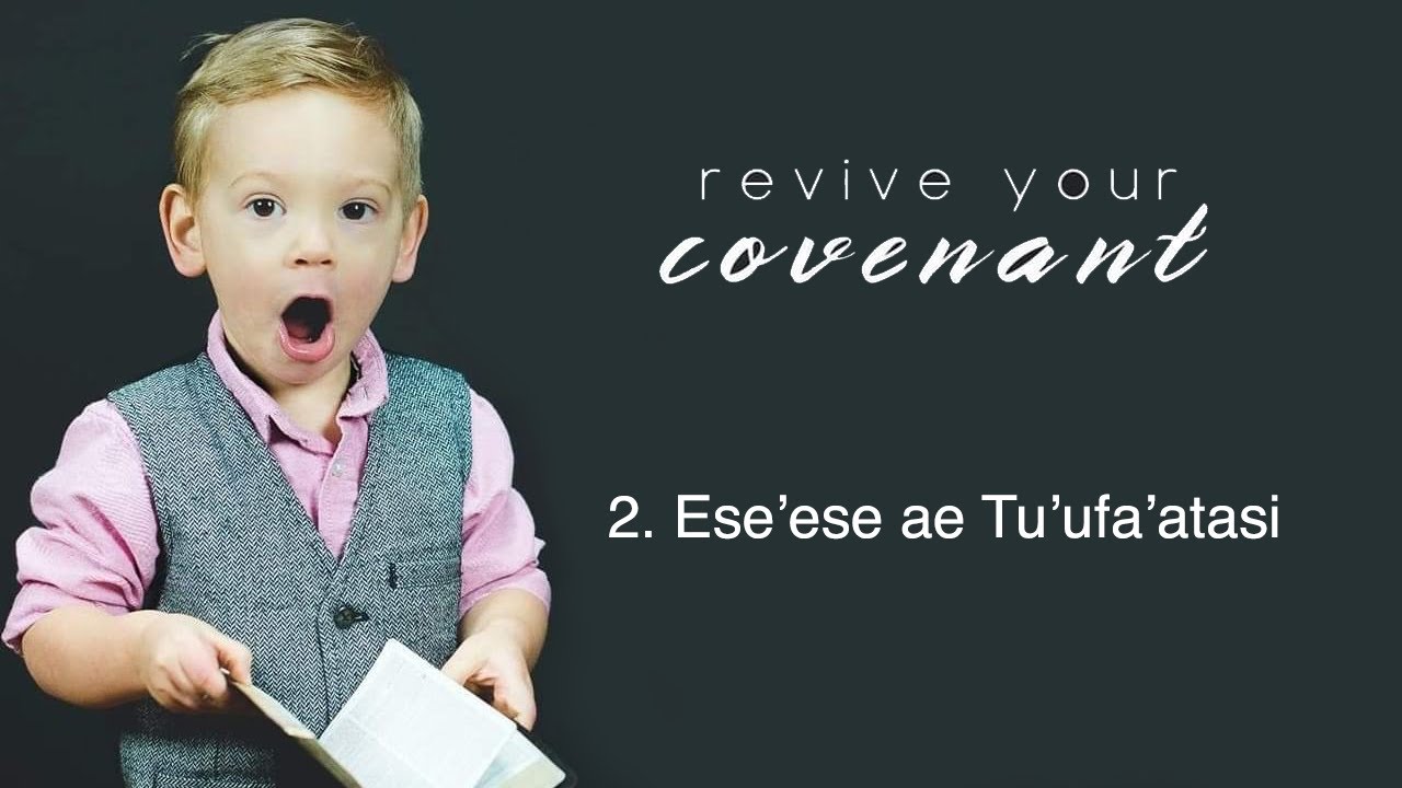 Samoan: 2. Ese’ese ae Tu’ufa’atasi - YouTube