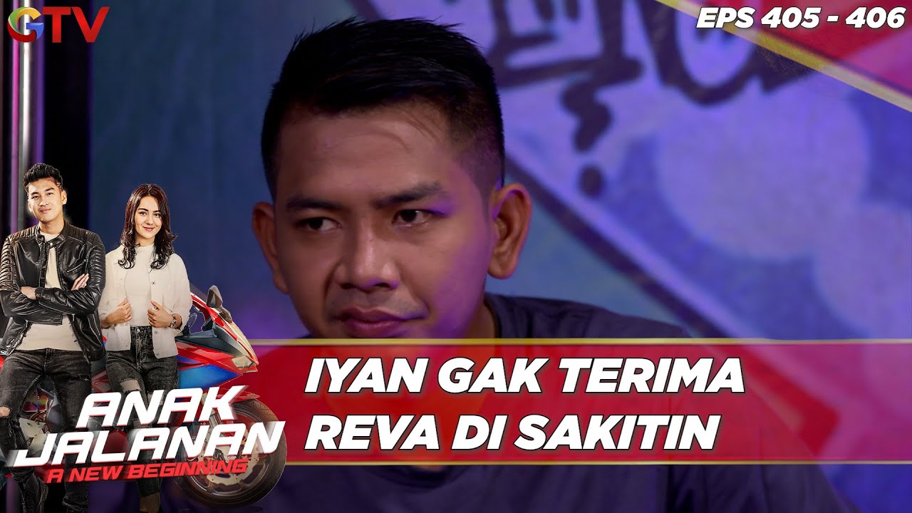 Iyan Gak Terima Reva Di Sakitin - Anak Jalanan A New Beginning - YouTube