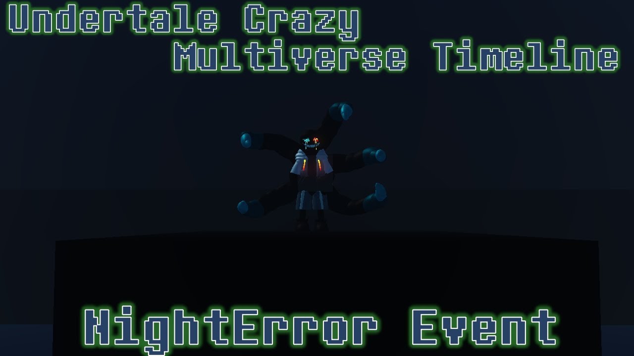 Undertale Crazy Multiverse Timeline：Nighterror Event - YouTube