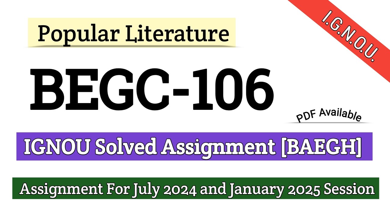 IGNOU BEGC-106 Solved Assignment 2024-25 | begc-106 Popular Literature ...