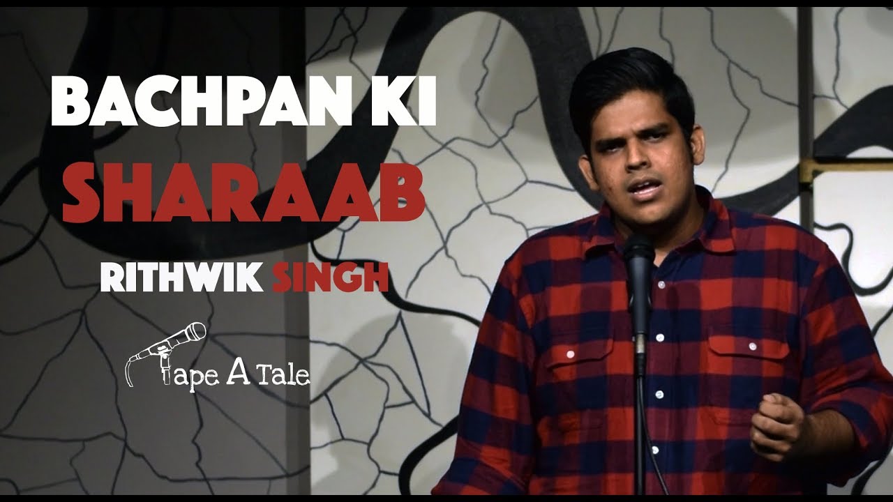 Bachpan Ki Sharaab - Rithwik Singh | Kahaaniya - A Storytelling Show By ...