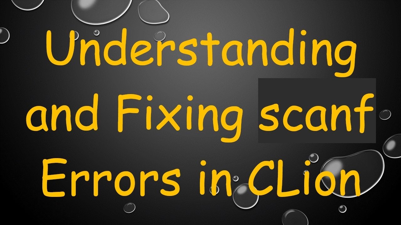 Understanding and Fixing scanf Errors in CLion - YouTube