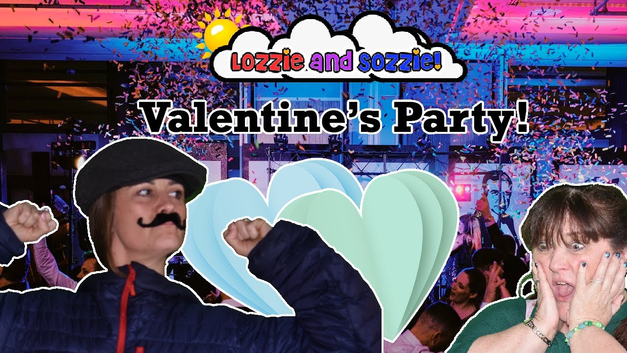 Valentine Party - Sozzie needs help, can Lozzie save the day? - YouTube