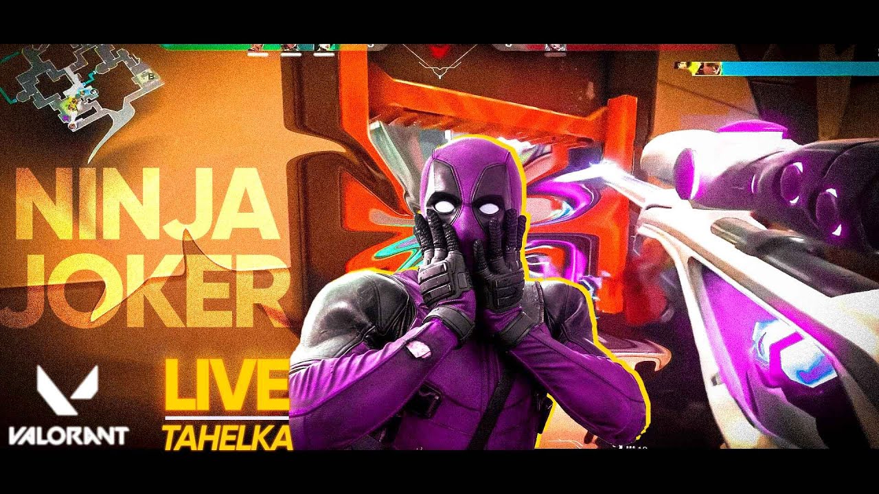 VALORANT LIVE | NINJA JOKER | TEHALKA GAME PLAY - YouTube