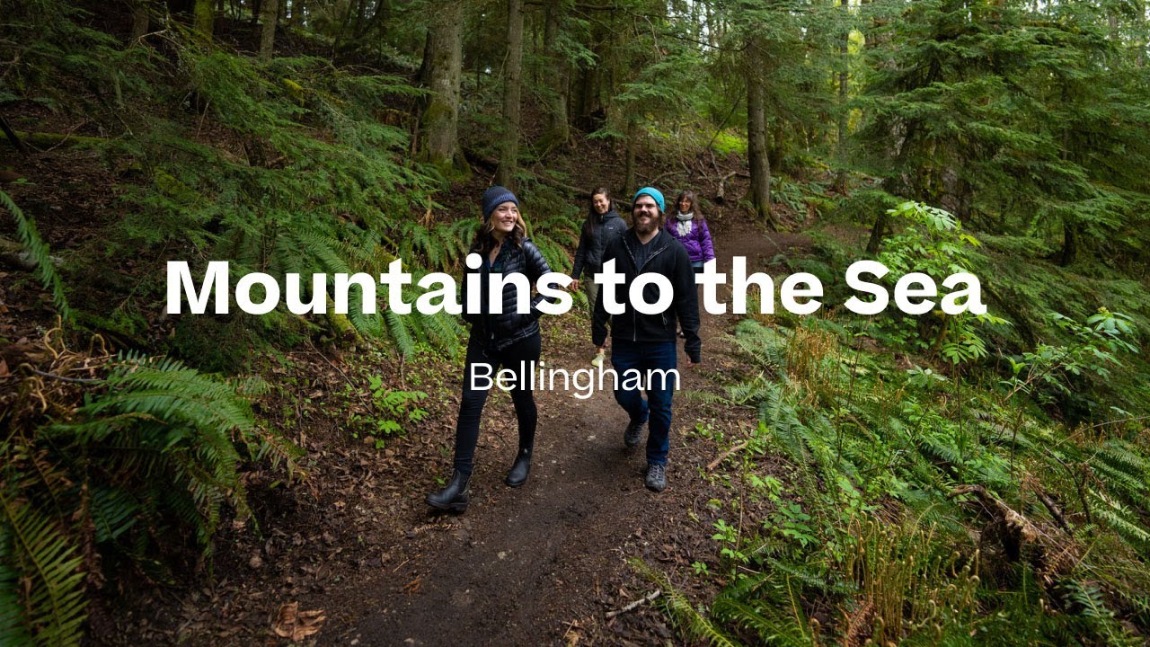 Mountains to the Sea - Bellingham - YouTube