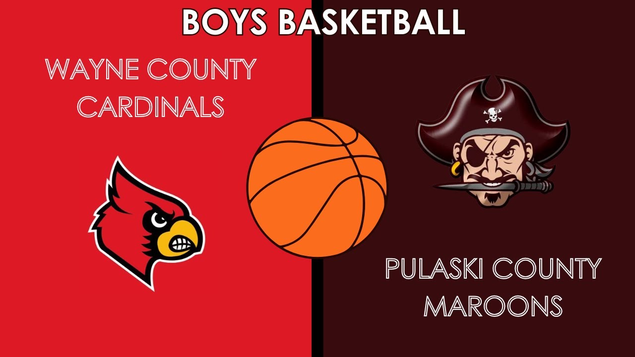 Wayne County Cardinals vs. Pulaski County Maroons | Boys Basketball ...