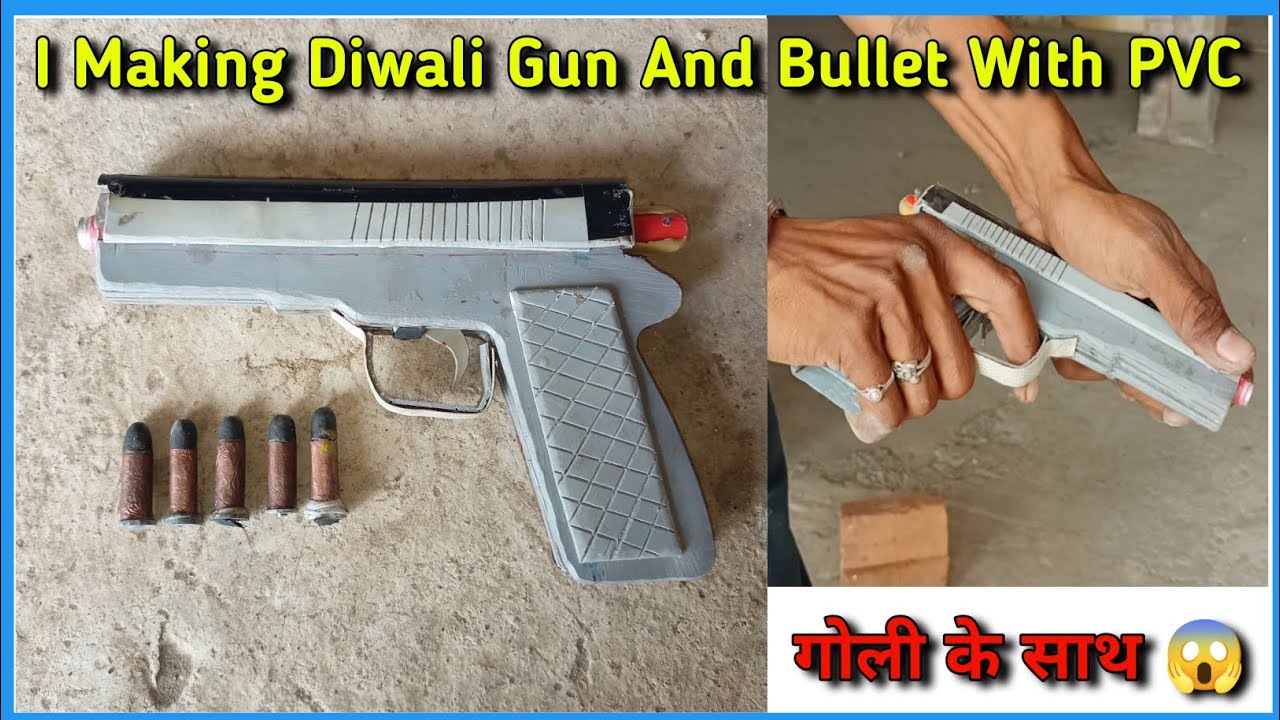 Diy PVC Realistic Bullet Gun Fun With PVC🤩💕#diwalispecial अब घर पर बनाओ ...