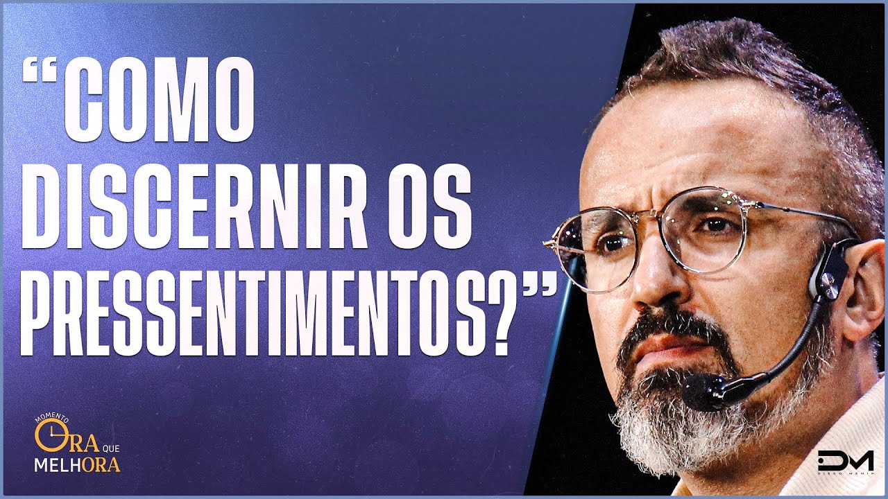 ORA QUE MELHORA - COMO DISCERNIR OS PRESSENTIMENTOS? - 01/05/2023 - YouTube