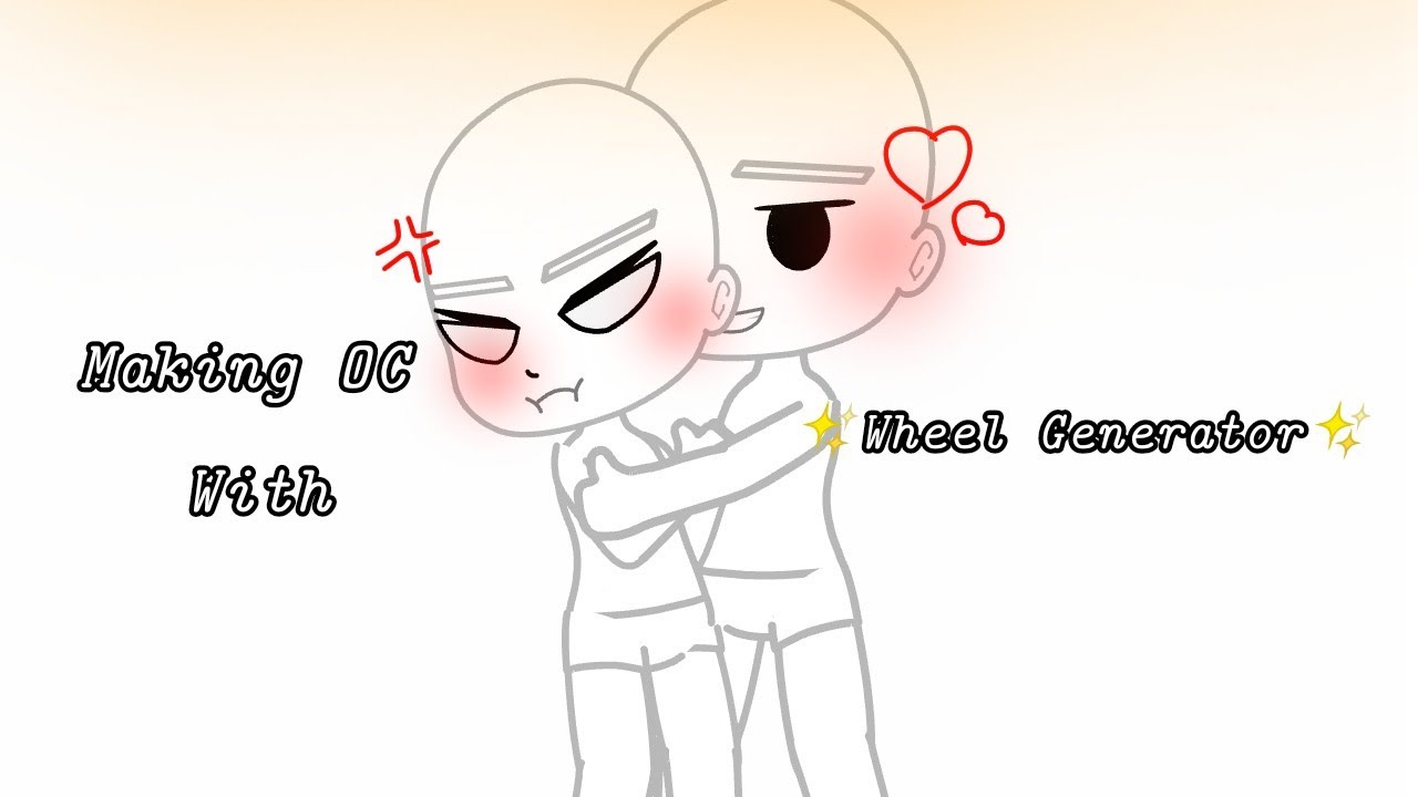 Making OCs With Wheel Generator | [Couple Edition] - YouTube