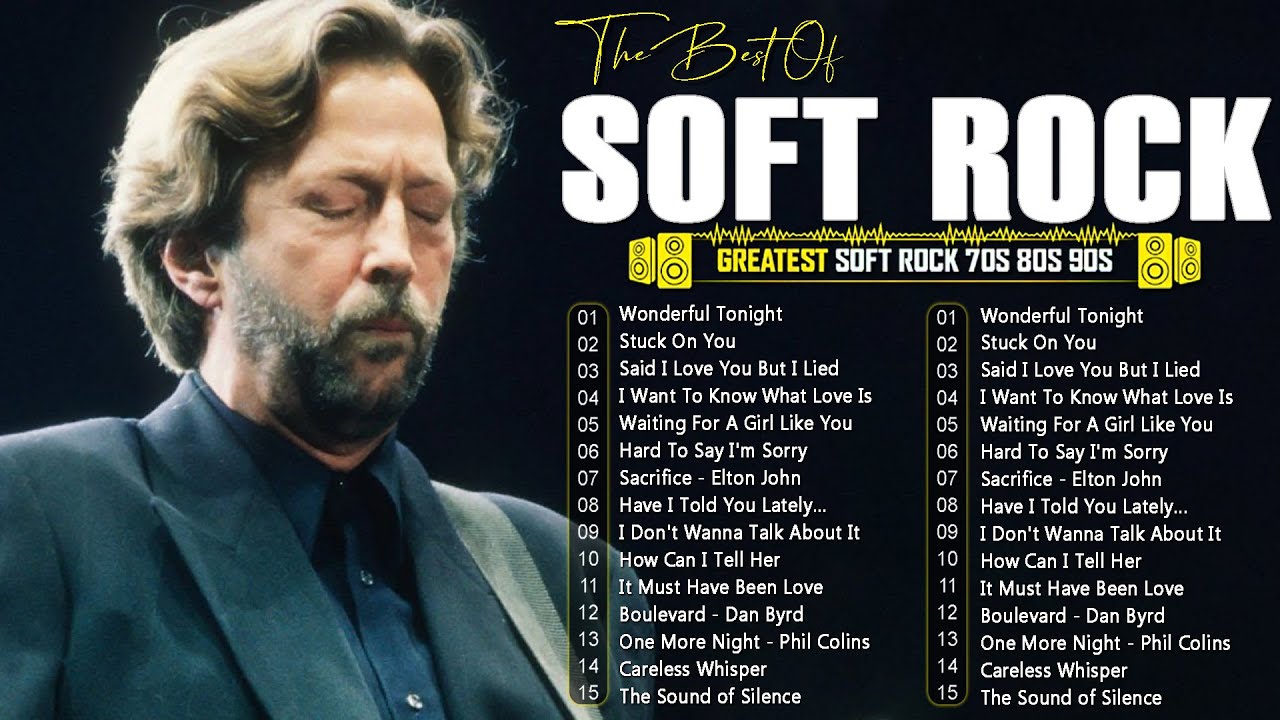 Eric Clapton ,Phil Collins, Air Supply, Bee Gees, Chicago, Rod Stewart ...