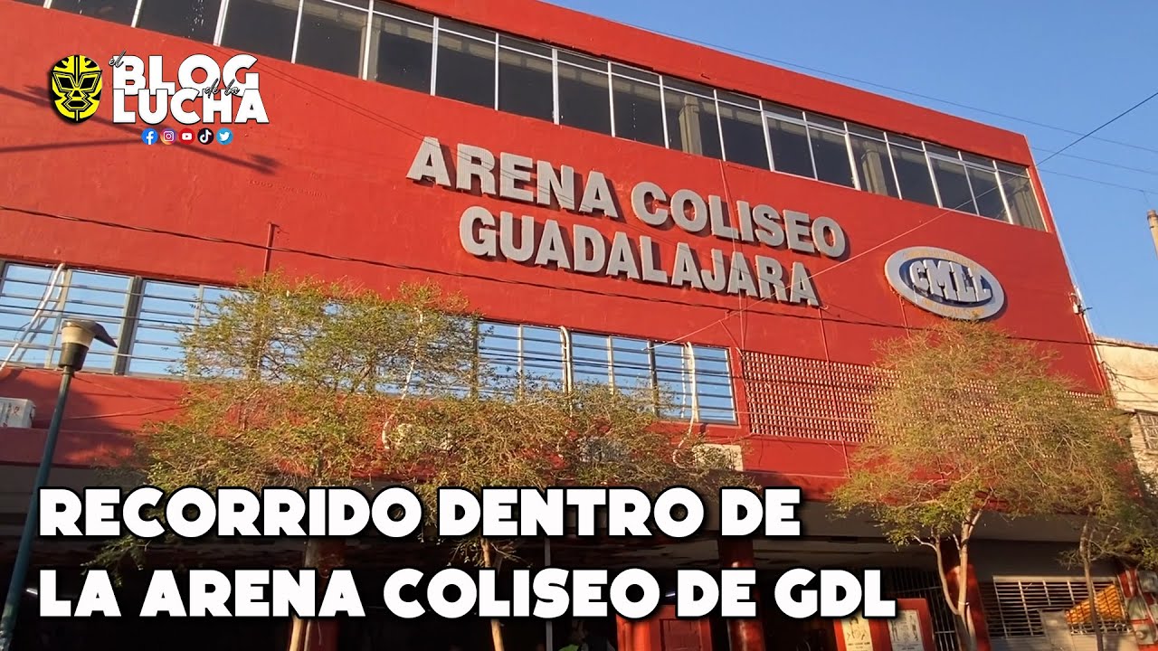 Conociendo la Arena Coliseo de Guadalajara | Recorrido dentro de la ...