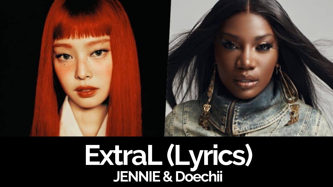 JENNIE & Doechi - ExtraL (Lyrics) - YouTube