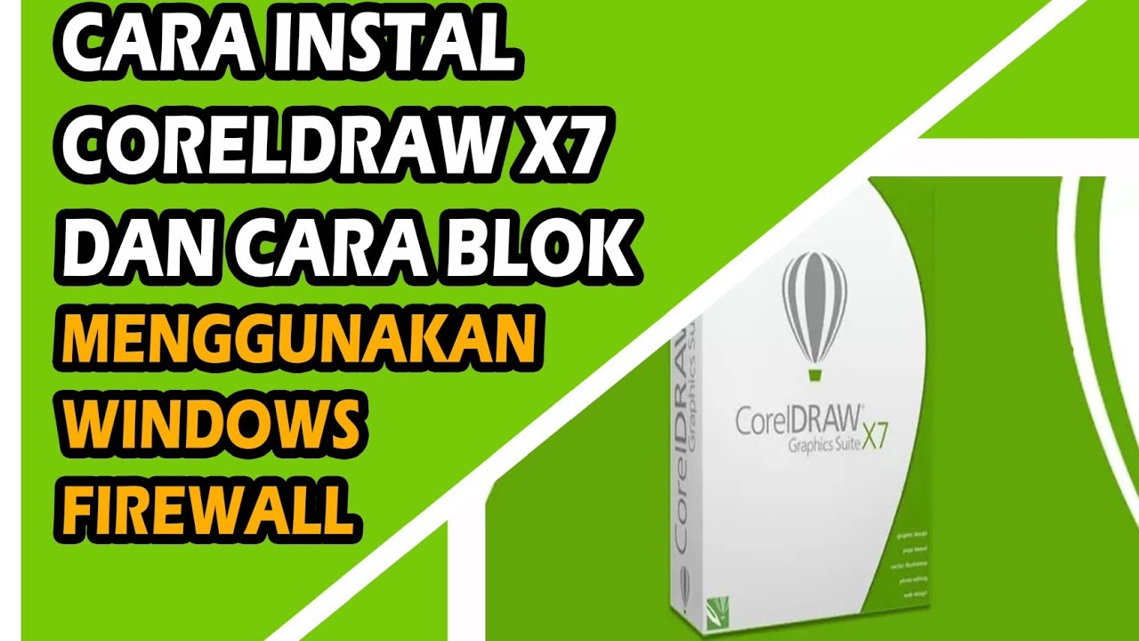 CARA INSTAL CORELDRAW DAN CARA BLOCK MENGGUNAKAN WINDOWS DEFENDER FIREWALL - YouTube