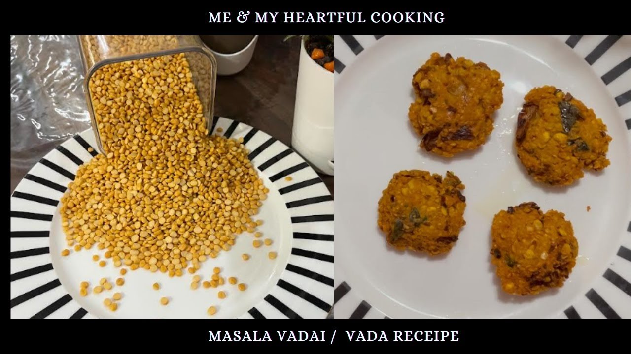 Masala Vada Recipe| A perfect Snack with Coffee or Tea |Masala Vadai in ...