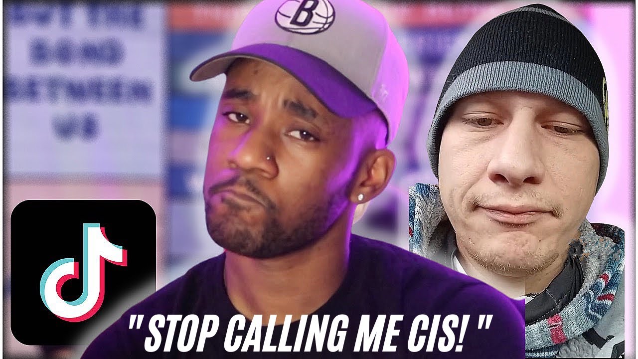 Stop Calling Me Cisgender Tiktok Reactions Youtube