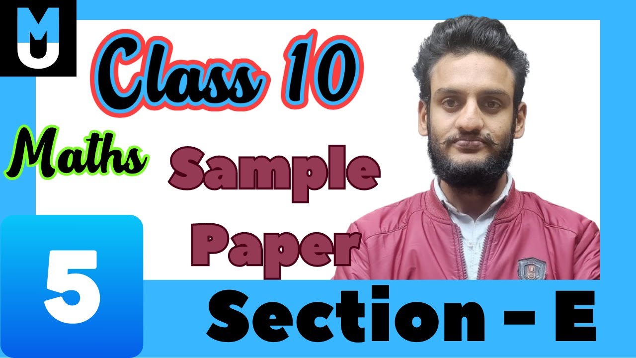 Case study Class 10 Maths Board Exam Sample Paper 5 Solution Section E ...