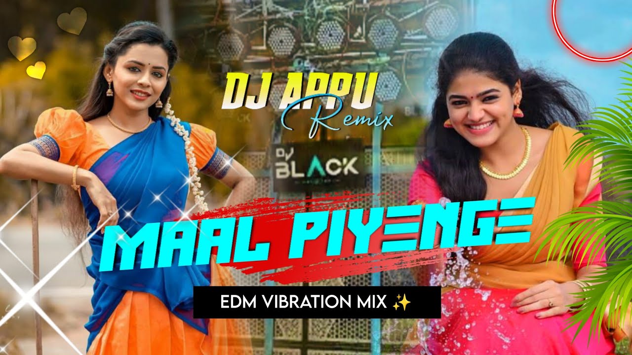 MAAL PIYENGE 🥂 EDM VIBRATION MIX DJ APPU REMIX X DJ OFFICIAL - YouTube
