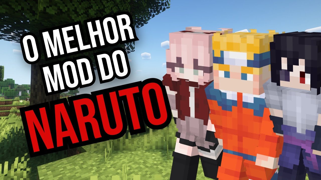 O MELHOR MOD do NARUTO no MINECRAFT!!!!! - YouTube