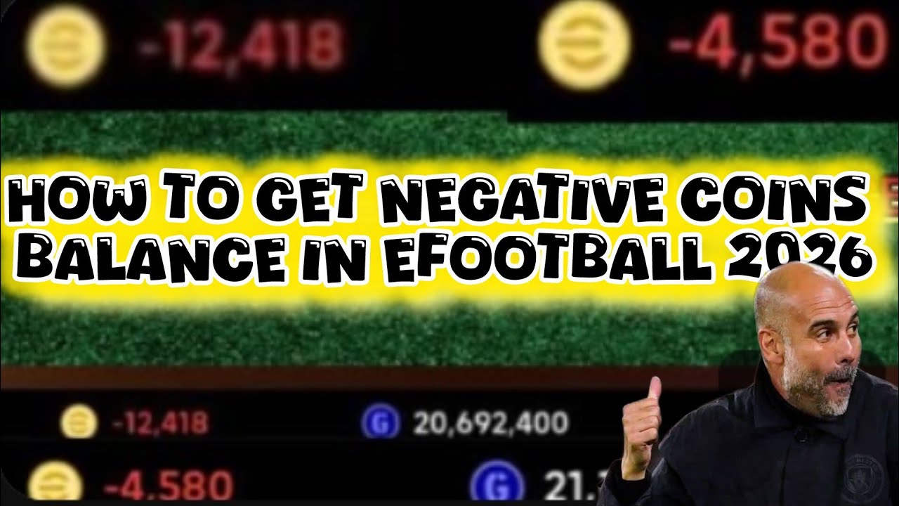 HOW TO GET NEGATIVE COIN BALANCE IN EFOOTBALL 💯 . - YouTube