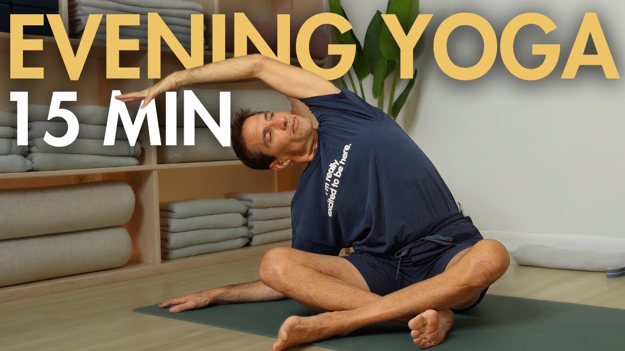 15 min Evening Yoga for All Levels: Release Stress & Relax After a Long ...