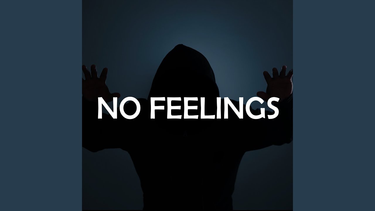 No Feelings - YouTube