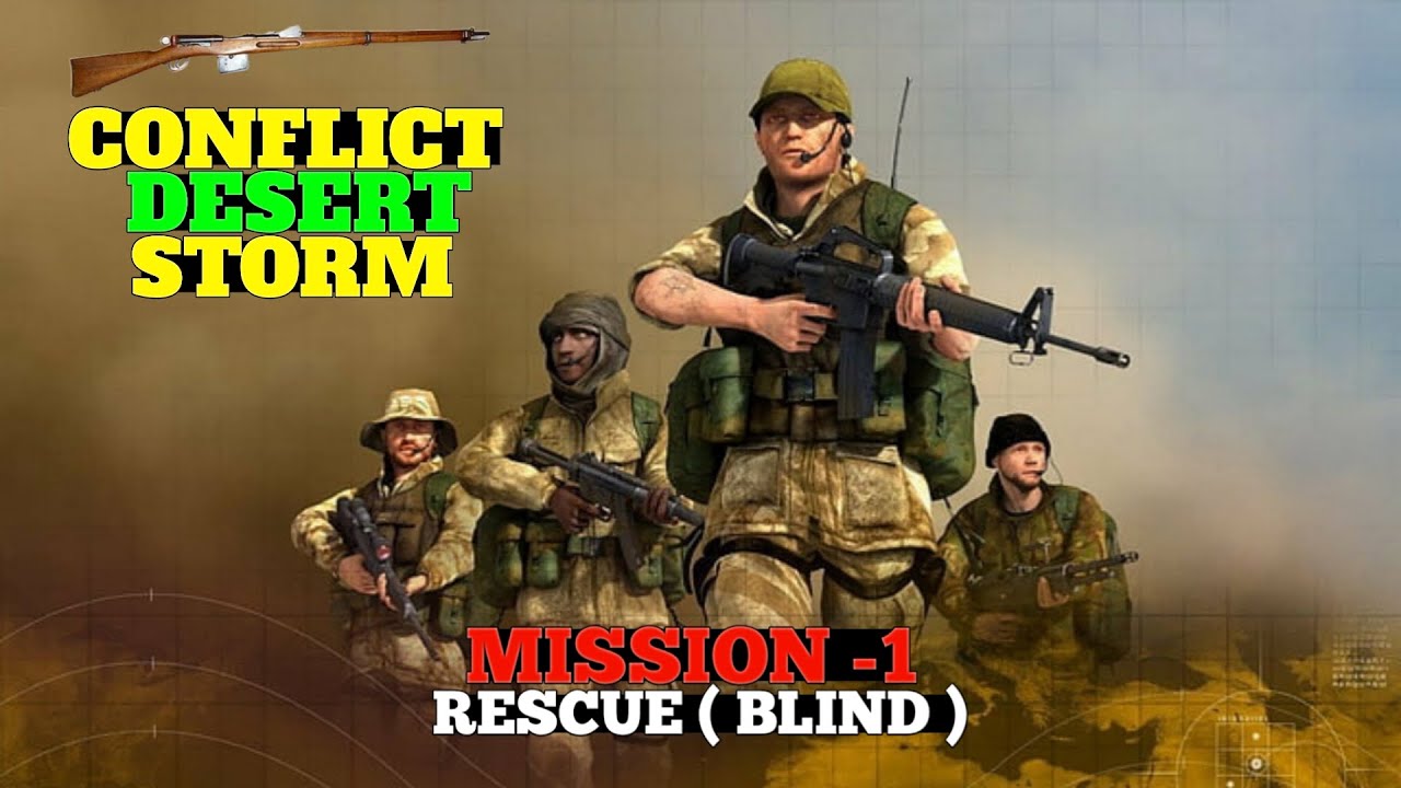 Conflict Desert Storm Gameplay: Level 1 - Rescue the POWs - YouTube