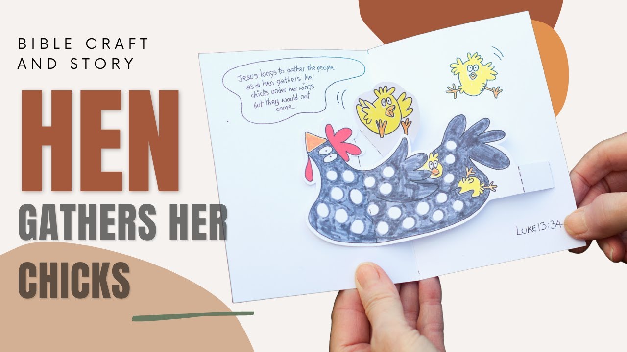 Hen Gathers Her Chicks (Luke 13:34) | Bible Stories for Kids | Bible ...