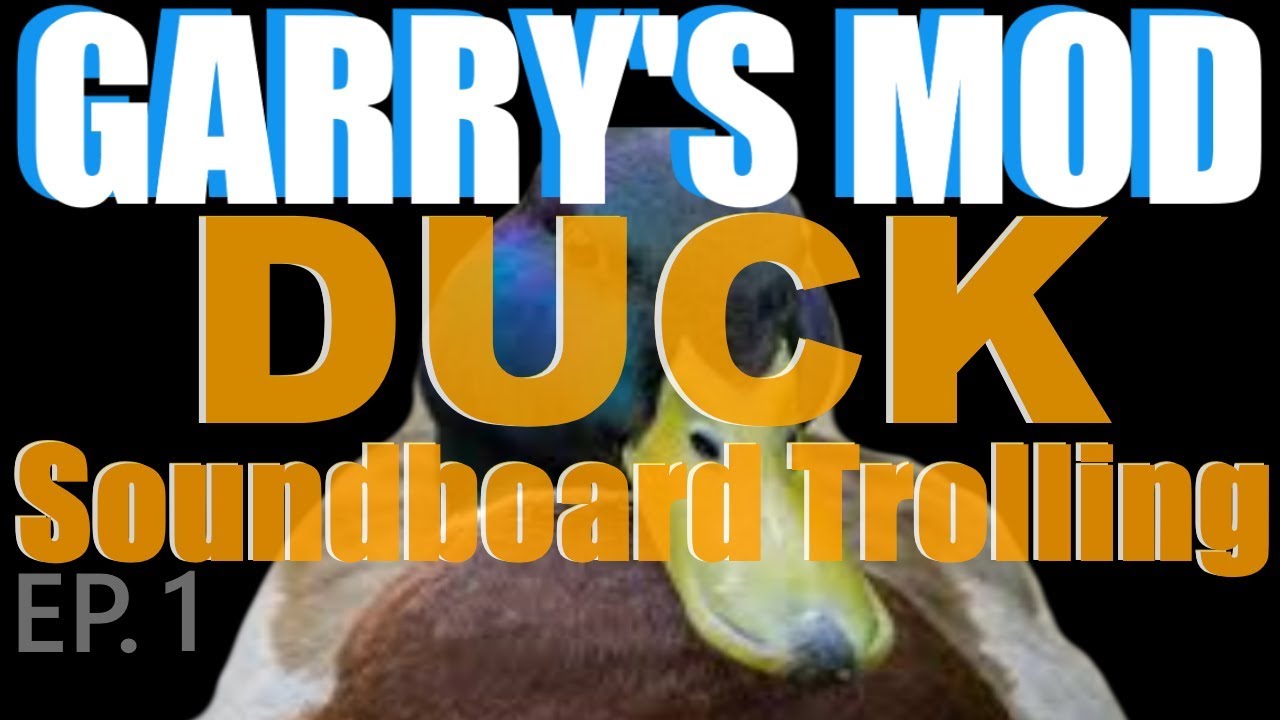 Gmod Duck Soundboard Ep.1 (DarkRP Trolling) - YouTube
