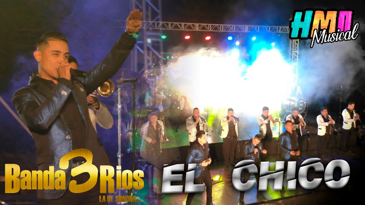 El Chico (Video En Vivo) - Banda 3 Ríos - YouTube