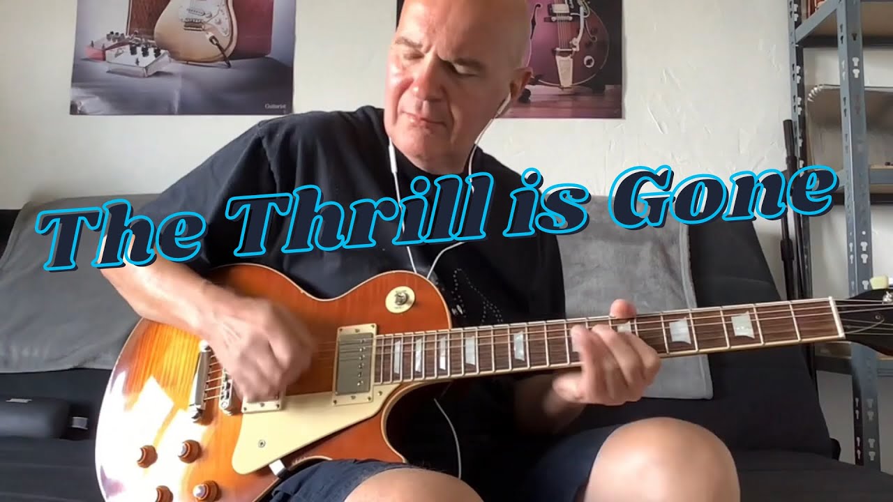 The Thrill is Gone - YouTube