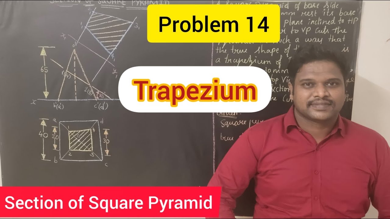 PROBLEM 14 ON SECTION OF SQUARE PYRAMID | SECTION OF SOLIDS | TRAPEZIUM ...