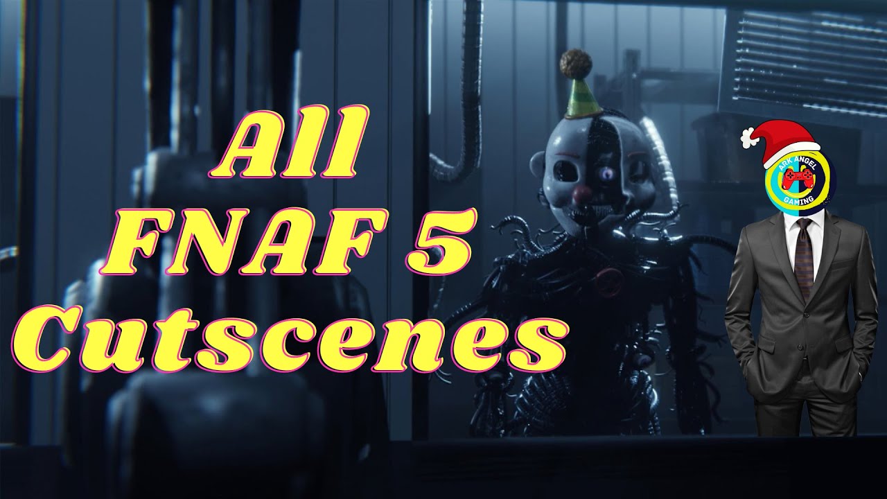 Five Nights at Freddy's: Sister Location Cutscenes Compilation. (FNAF 5 ...