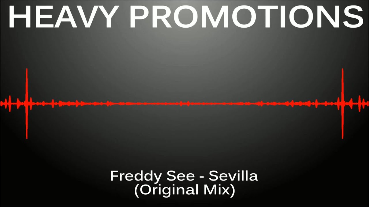 Freddy See - Sevilla (Original Mix) - YouTube