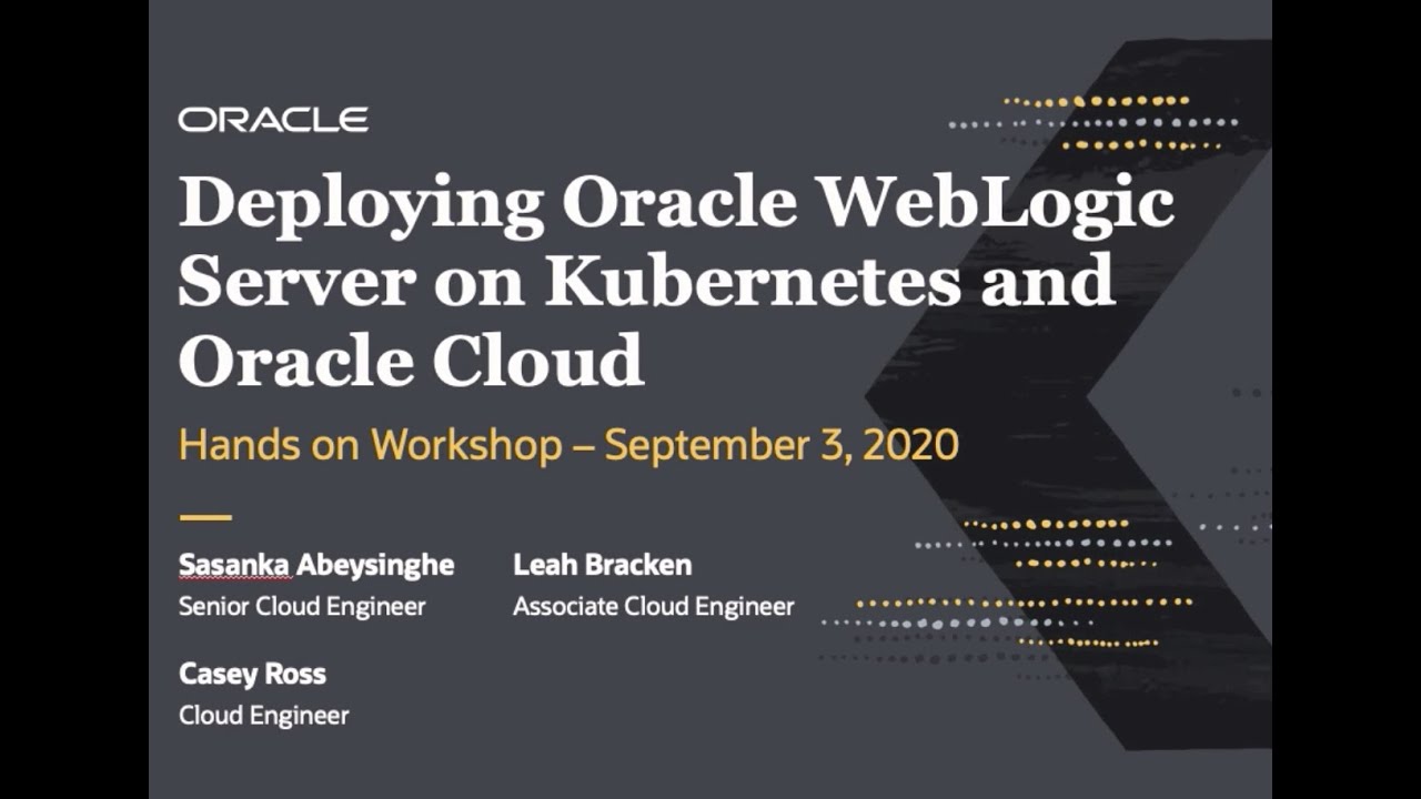 Deploying Oracle Weblogic Server On Kubernetes And Oracle Cloud Youtube 4492