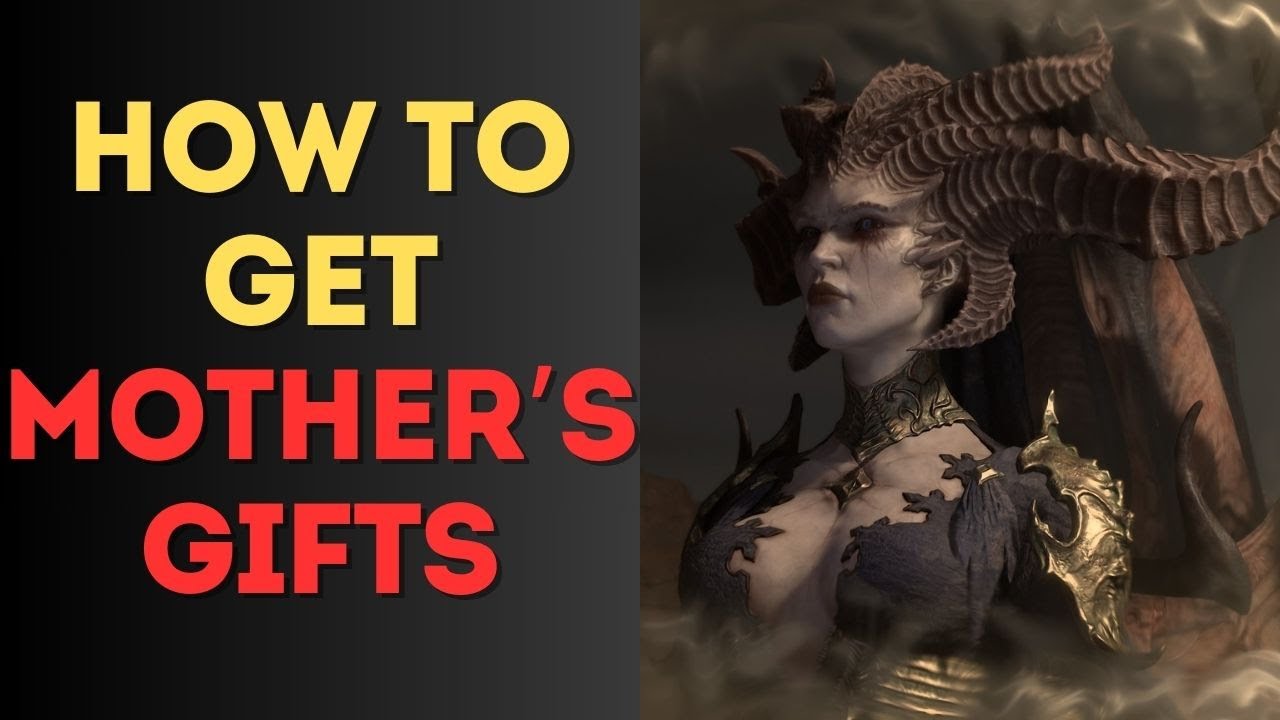 How to Get Mother’s Gifts in Diablo 4 - YouTube