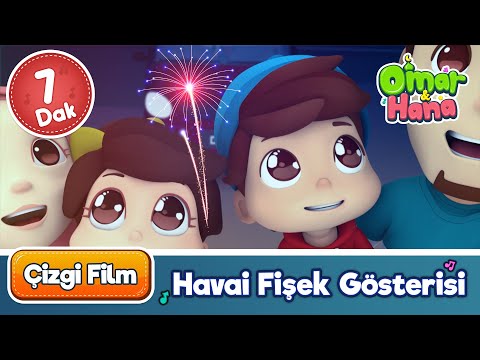 Havai Fişekler Muhteşem | Ömer ve Hana ile Sabır ve Dua