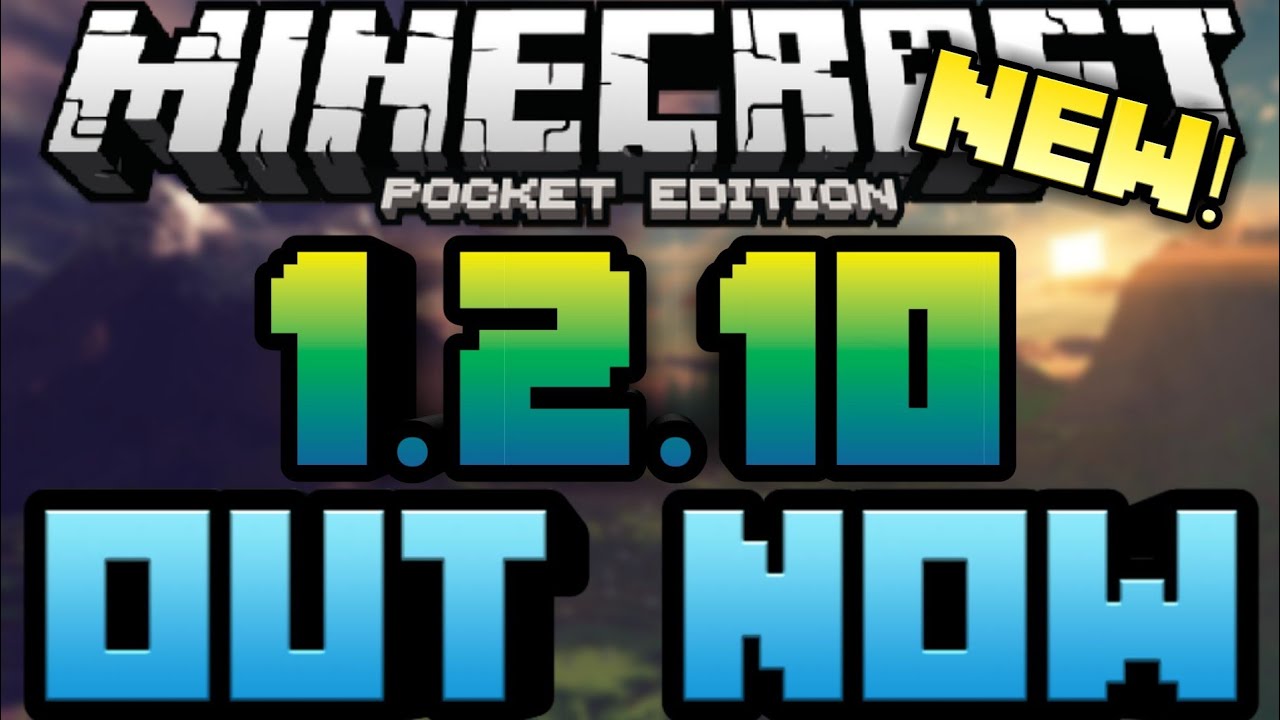 MCPE 1.2.10 IS OUT NOW!!! (Official Version) | Minecraft Pocket Edition ...