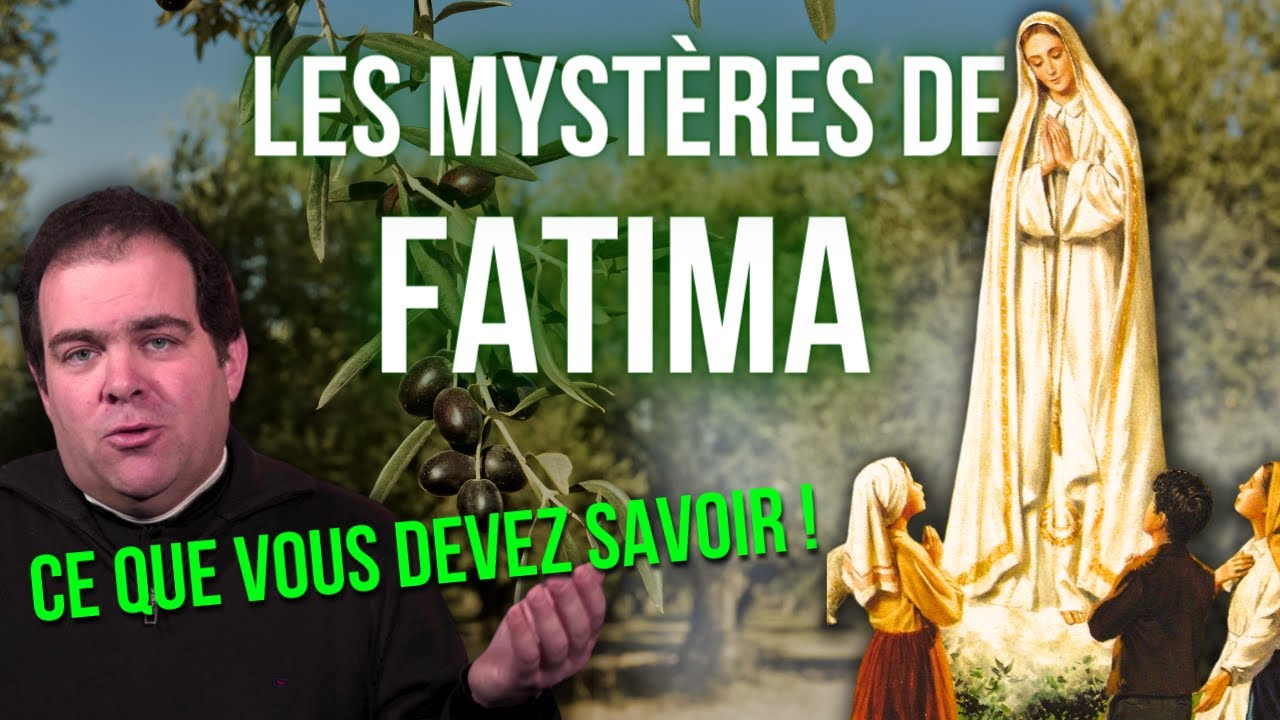 N-D DE FATIMA : CE QUE VOUS DEVEZ ABSOLUMENT SAVOIR ! - YouTube