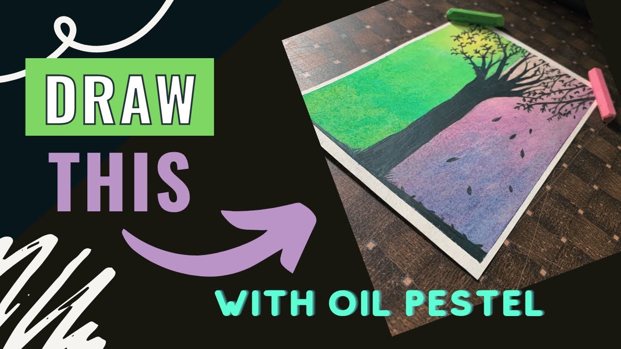 Oil pestel scenery drawing step by step for beginers by easy way. Green ...