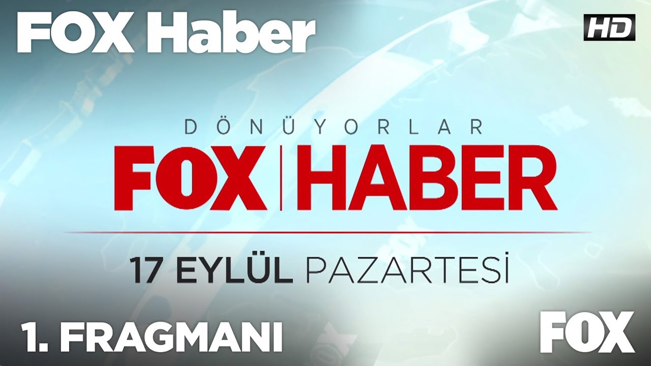 FOX Haber 17 Eylül Pazartesi geri dönüyor! - YouTube