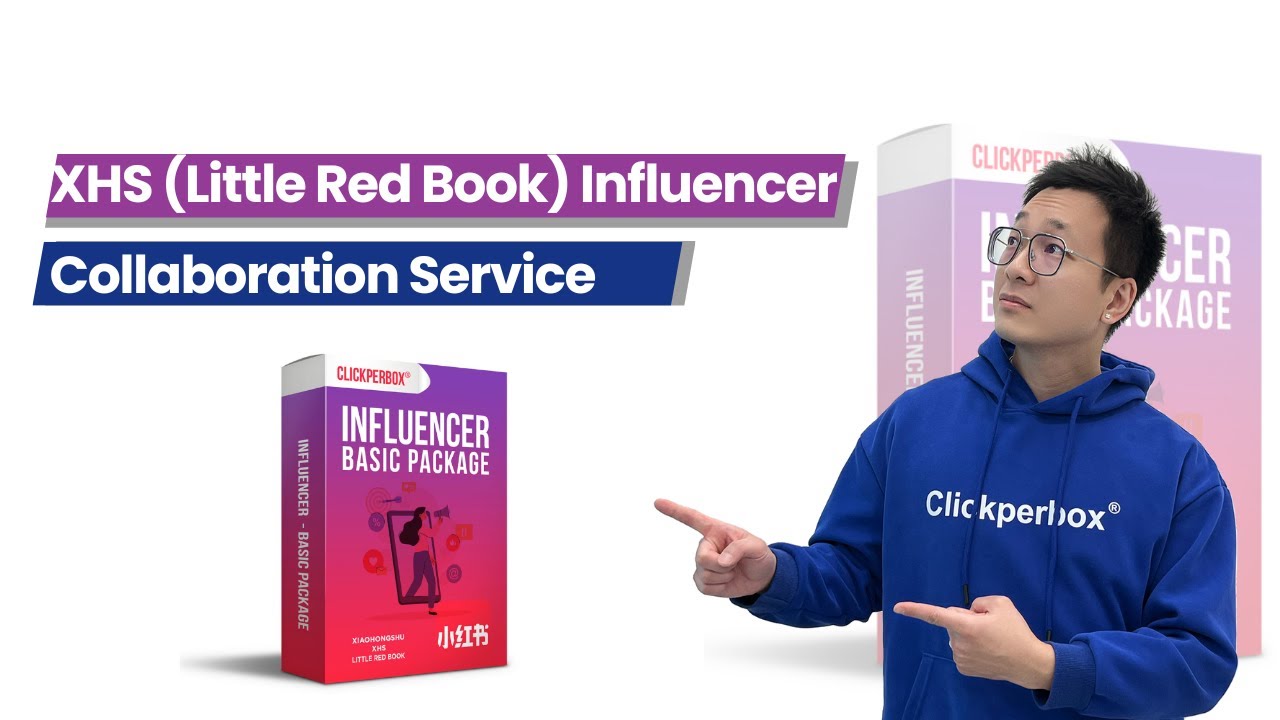 XHS (Little Red Book) Influencer Collaboration Service | Clickperbox ...