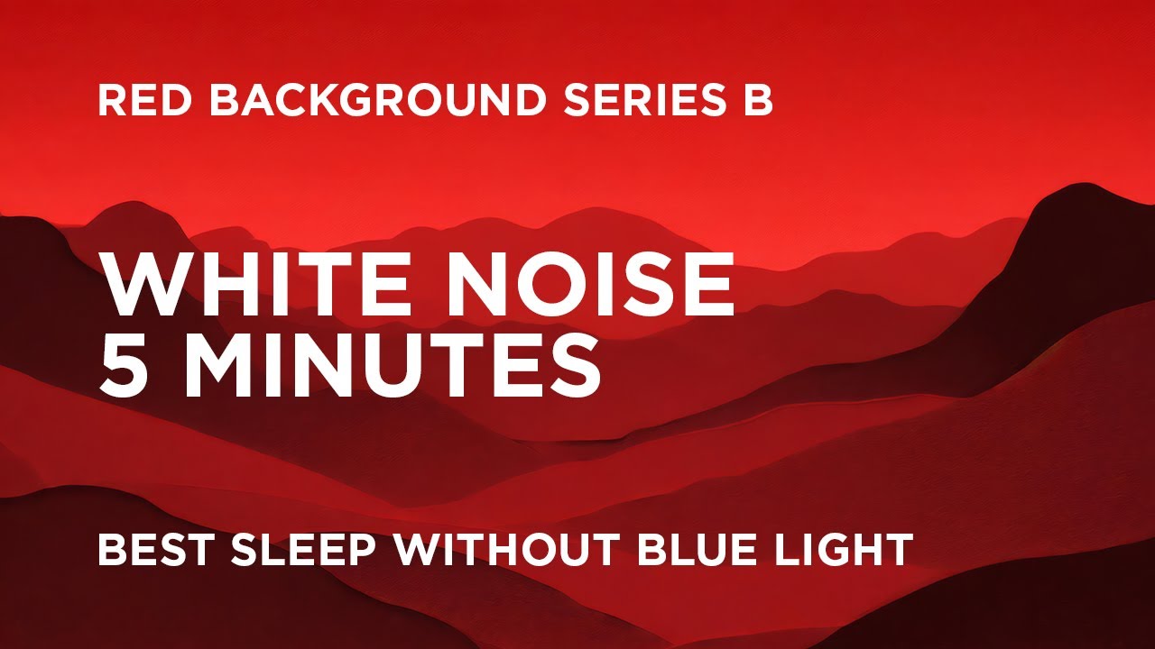 White Noise | Red Screen to reduce Blue Light | Sleep, Baby, Relax ...