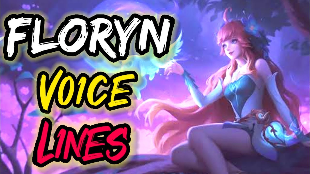 Floryn voice lines and quotes - dialogues Mobile Legends - YouTube