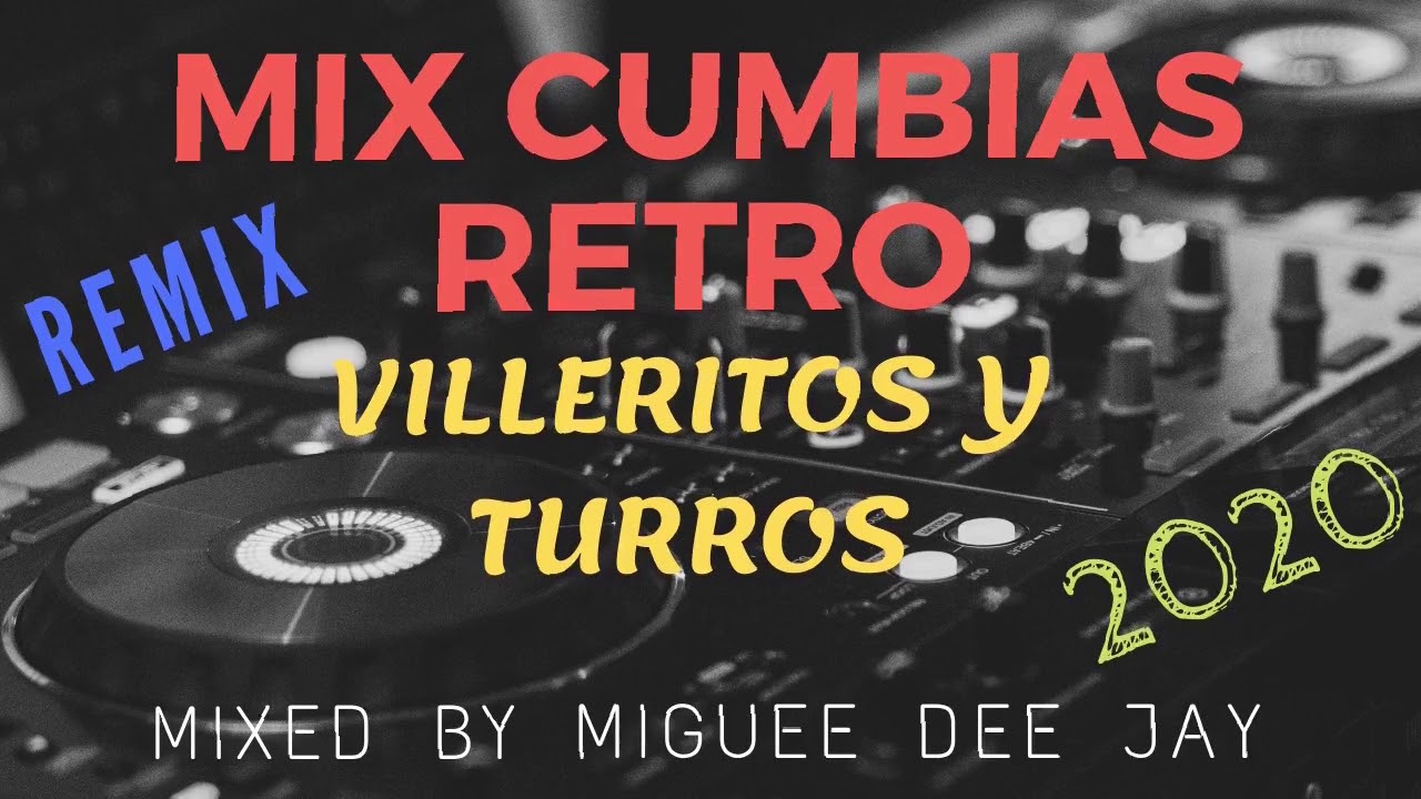 ENGANCHADITO MEGAMIX RETRO VILLERITOS & TURRITOS - MIGUEE DEE JAY - STA ...