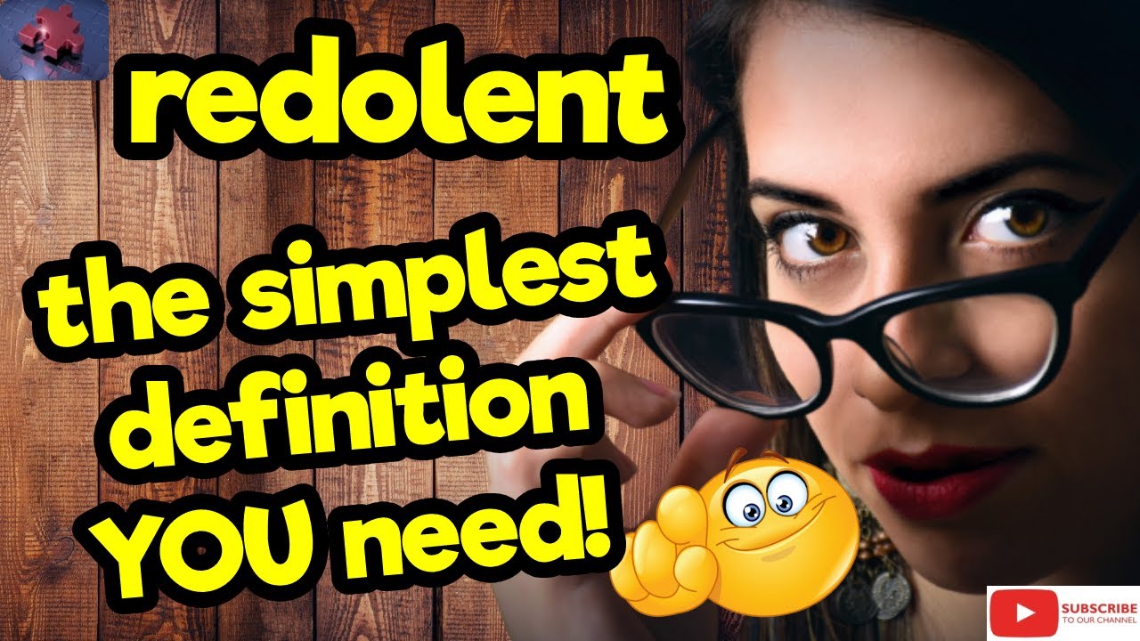 REDOLENT. The simplest definition YOU need!! #tellsvidetionary™ - YouTube