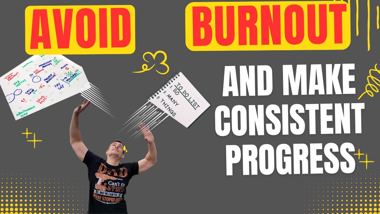 How To Avoid Burnout and Make Consistent Progress - YouTube