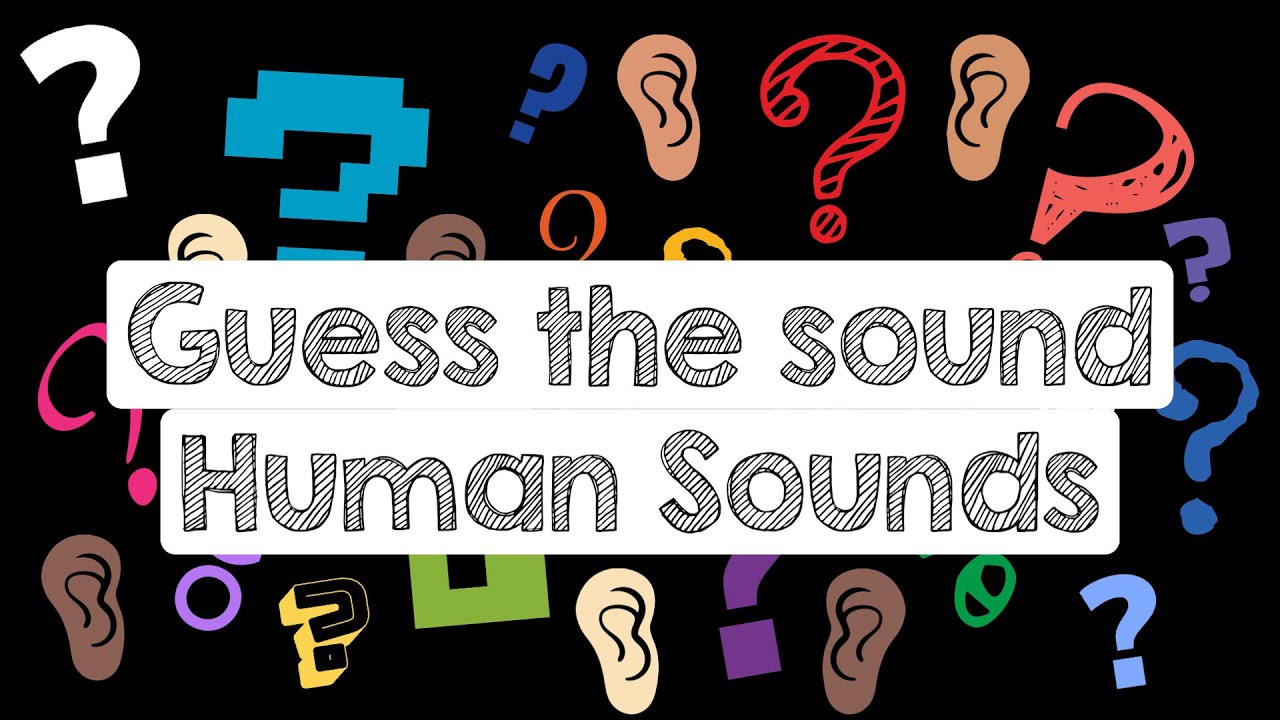 Guess the Sound- Human Sounds! Preschool Sense of Hearing Game ...
