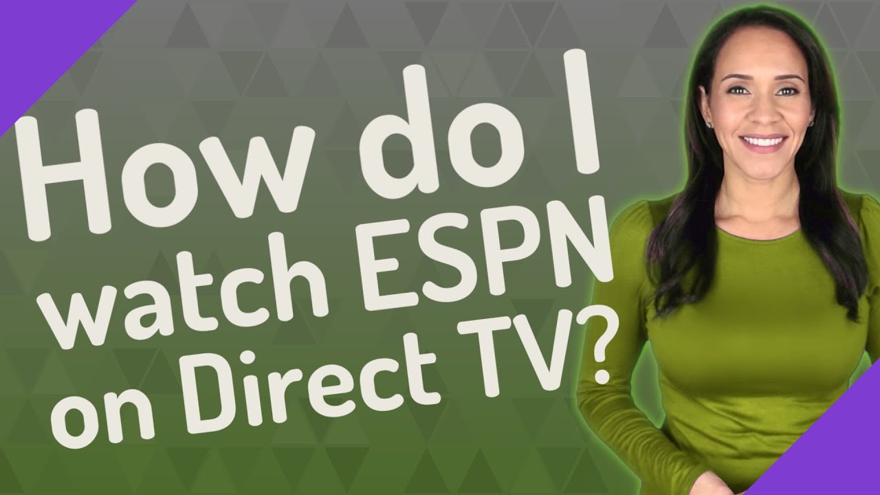 How do I watch ESPN on Direct TV? - YouTube