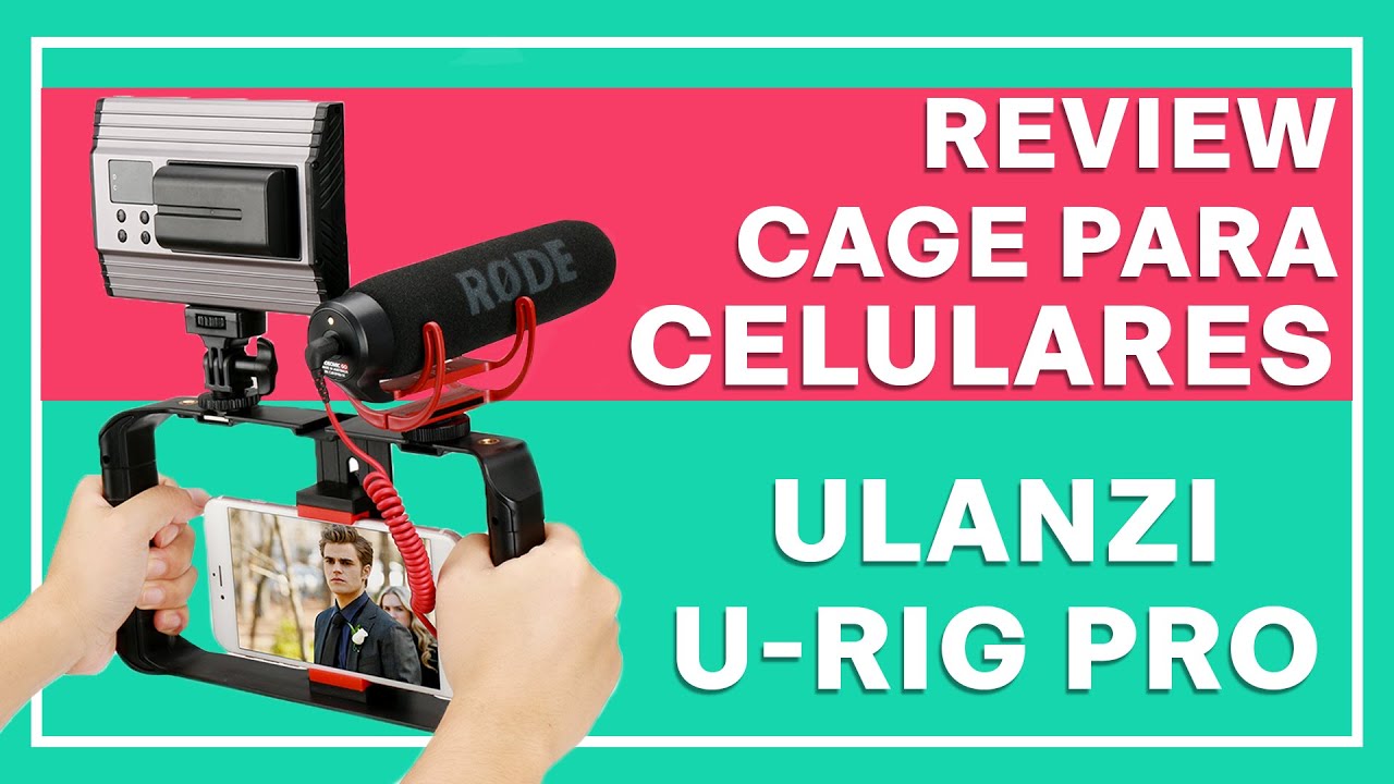Review: Cage(Gaiola) para celulares - Ulanzi U-RIG PRO - YouTube