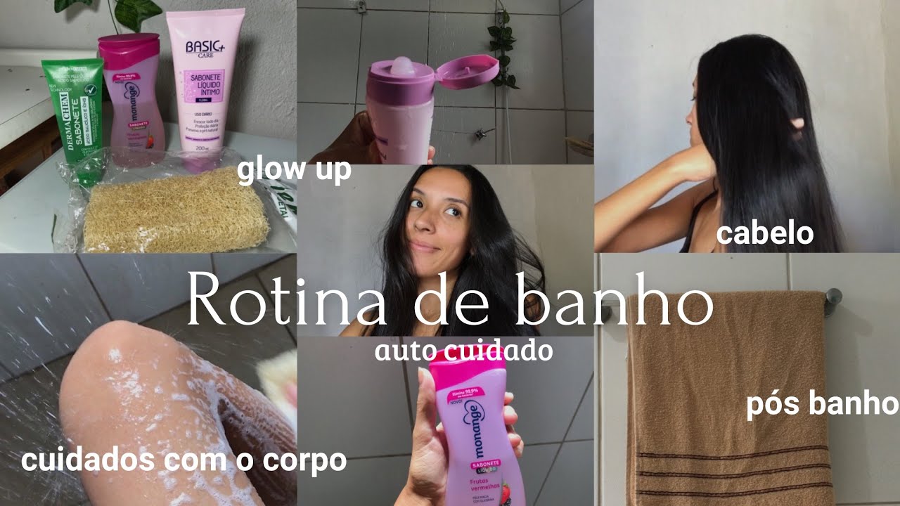 Rotina de banho e auto cuidado - YouTube